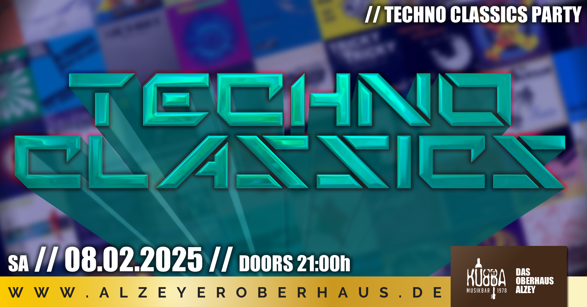 Techno Classics - Alzeyer Oberhaus | Kubba Musikbar | Pfälzer Wald